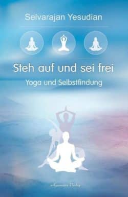 Selvarajan Yesudian - Der Geist in Dir ist der König